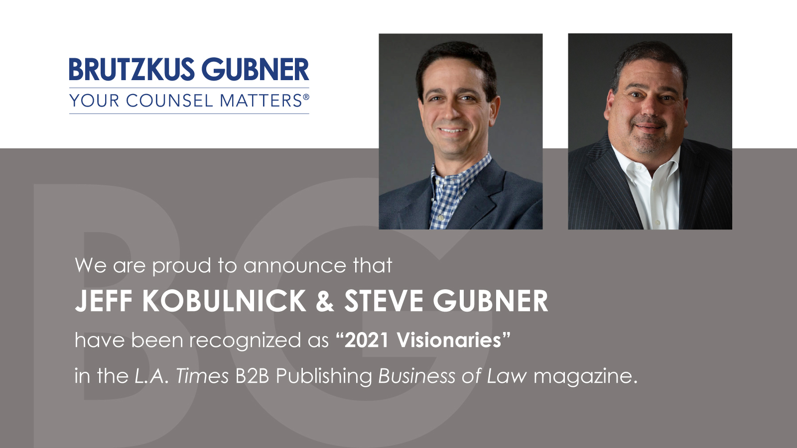 Steve Gubner and Jeff Kobulnick Recognized as 2021 “Visionaries” by L.A ...